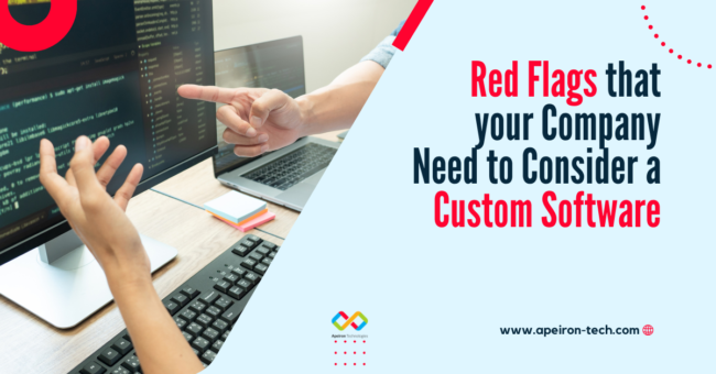 WHY YOU NEED A CUSTOM SOFTWARE ? | Apeiron Technologies